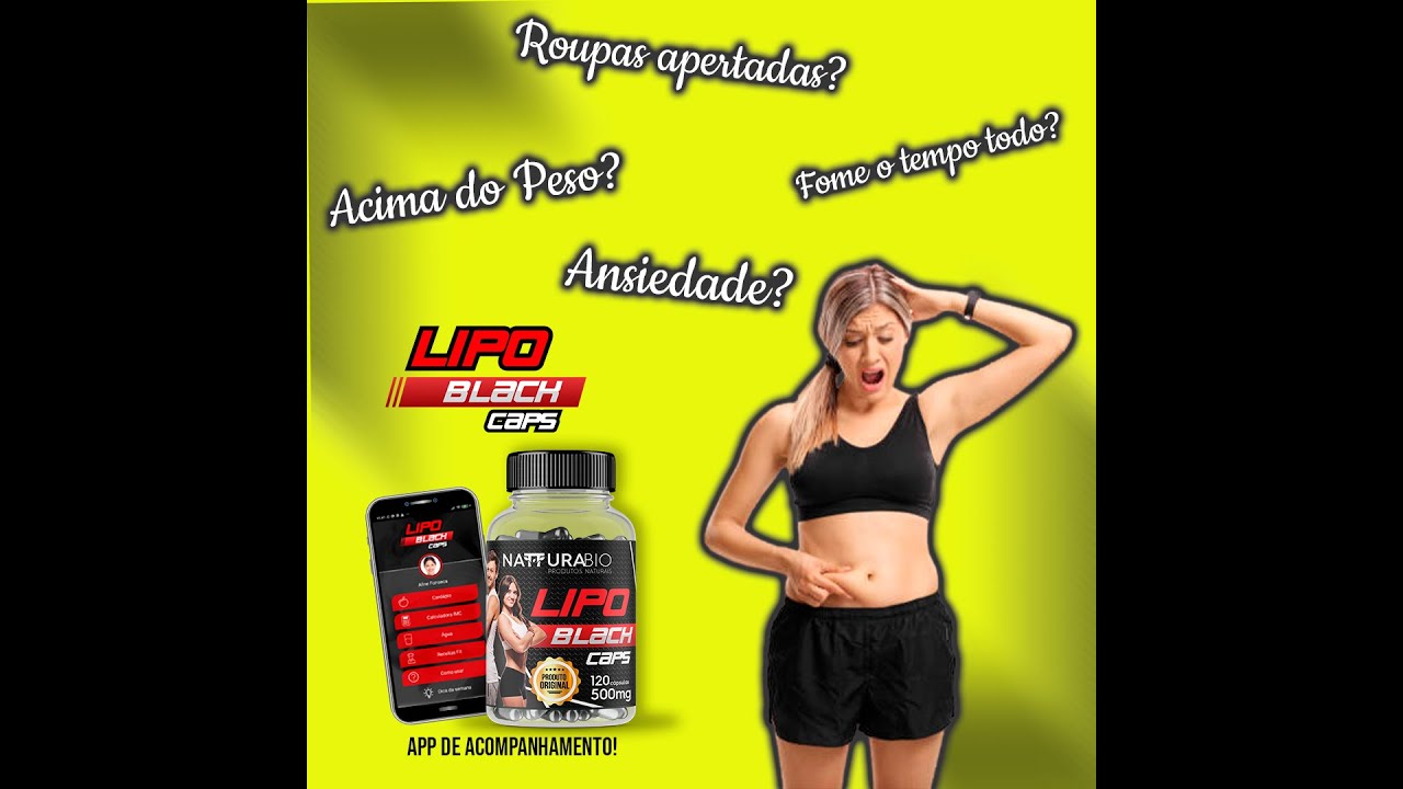 🚨 [RESOLVIDO] Lipo black caps natural Lipo black caps funciona ? Lipo ...