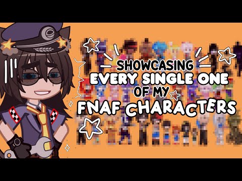 ☆ Showcasing EVERY SINGLE ONE of my FNAF CHARACTERS!!! ☆ (Gacha Club)