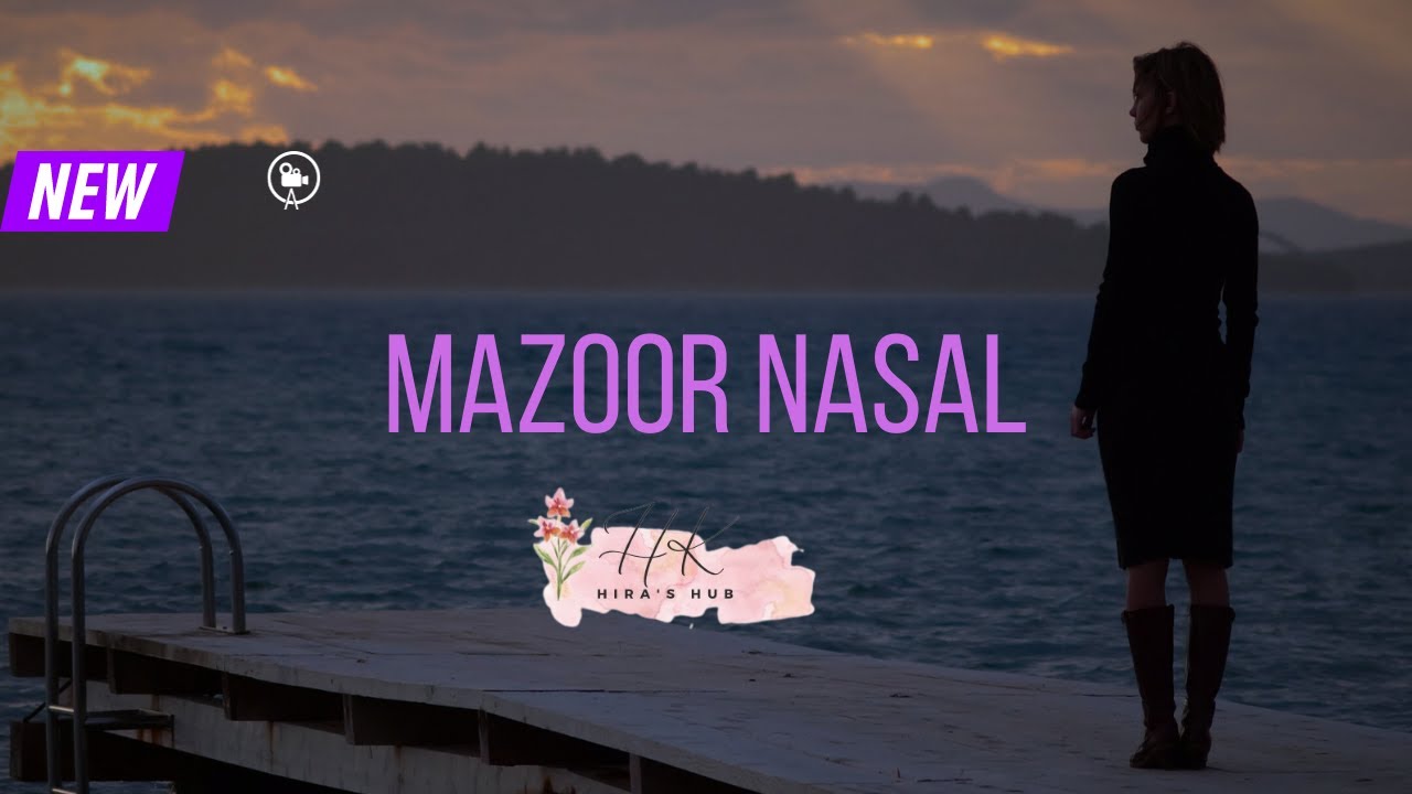 Suno Kahani 9 MAZOOR NASAL VLOG - YouTube