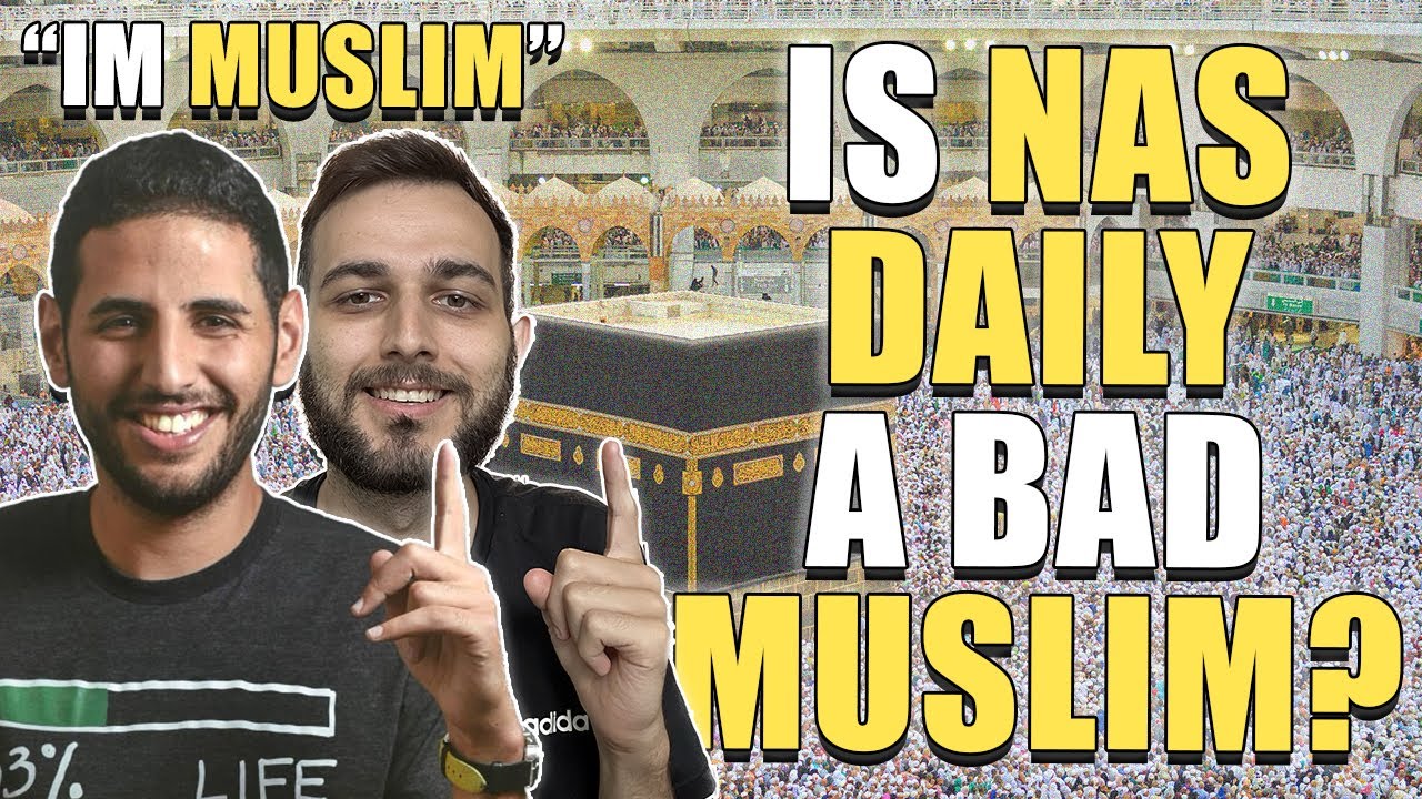 Is Nas Daily a BAD Muslim?! - YouTube