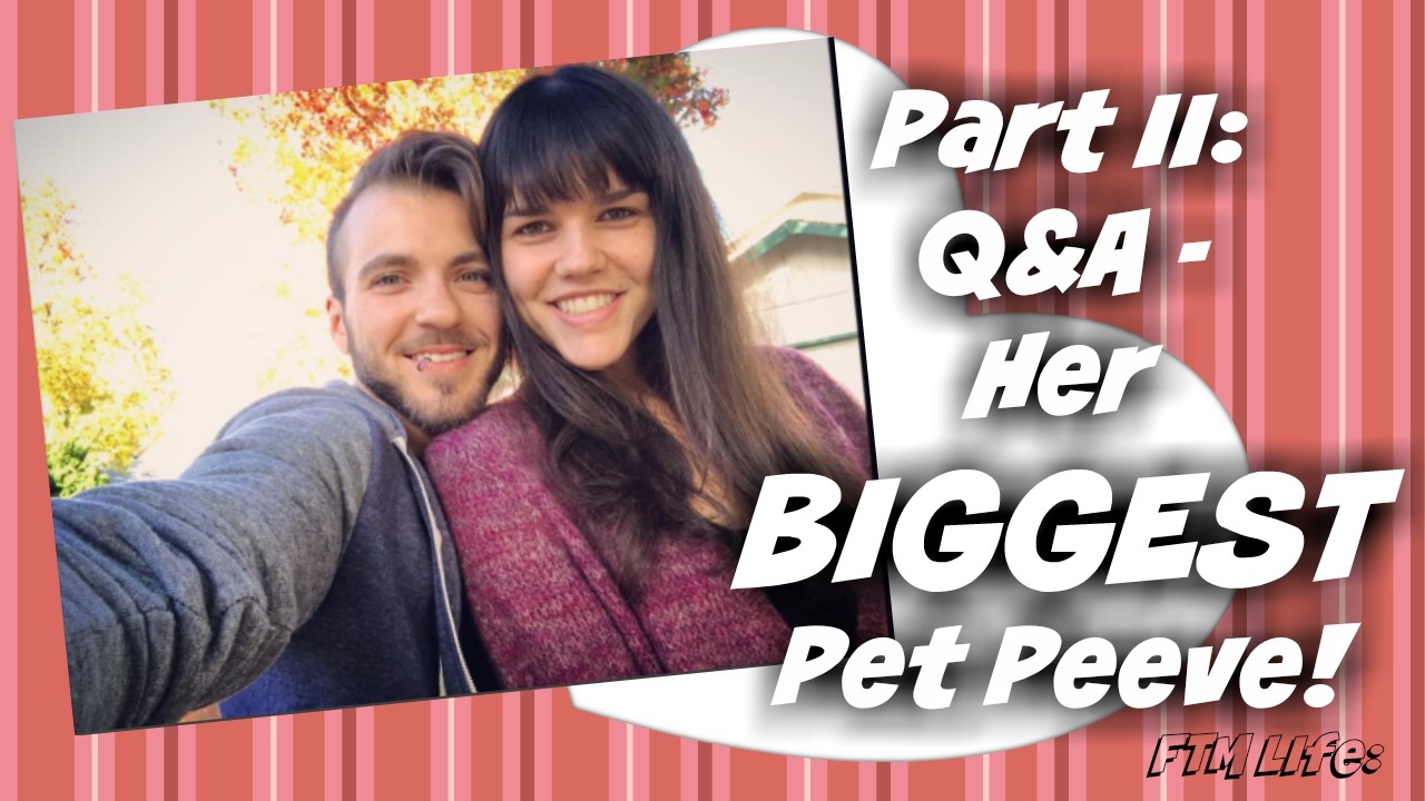 Part II- Transgender Man And Lovely Wife- FTM Life - YouTube
