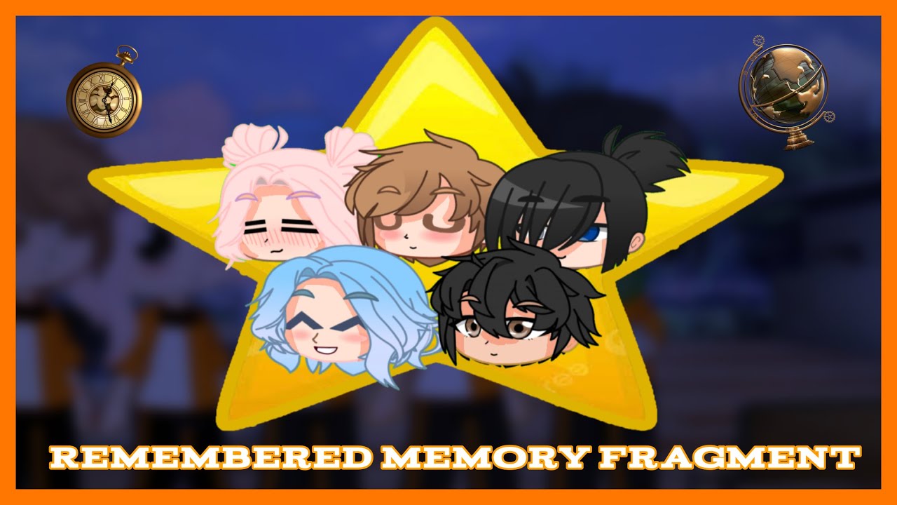Remembered Memory Fragment || Peter and Friends || •Gacha Club• (GCMV ...