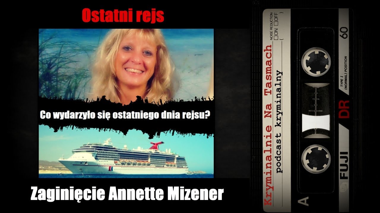 Zaginięcie Annette Mizener | podcast kryminalny | Kryminalnie Na ...