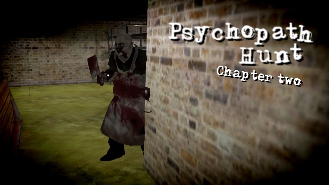 Psychopath Hunt: Chapter Two (Extreme Mode with lasers) - YouTube