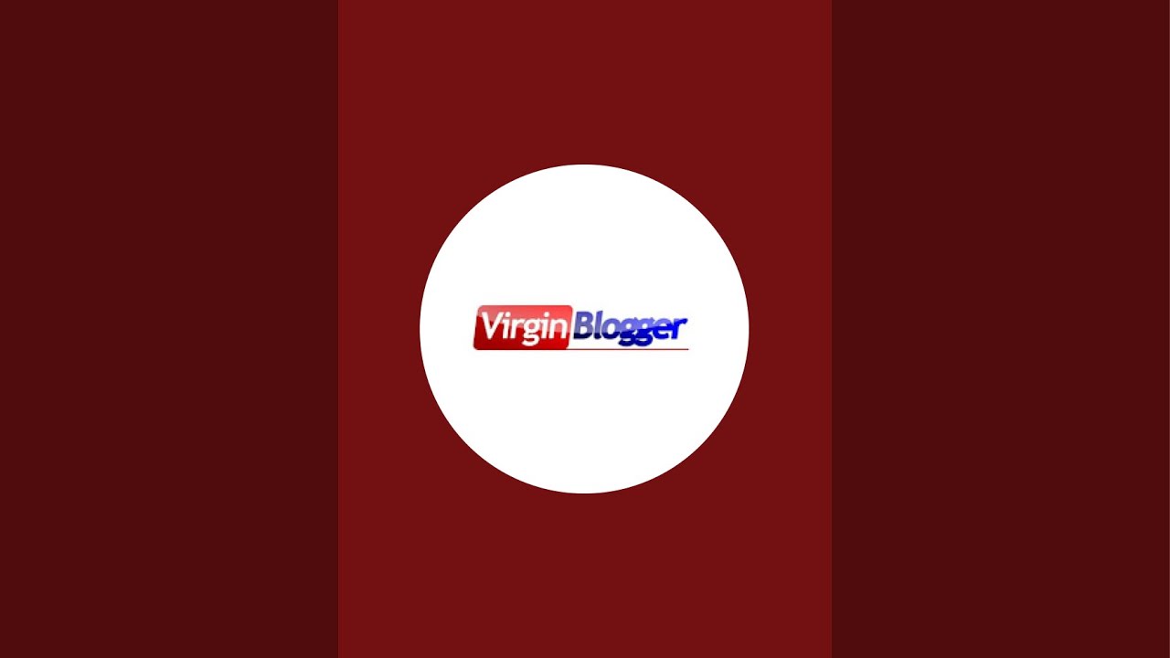 Virgin Blogger is live - YouTube