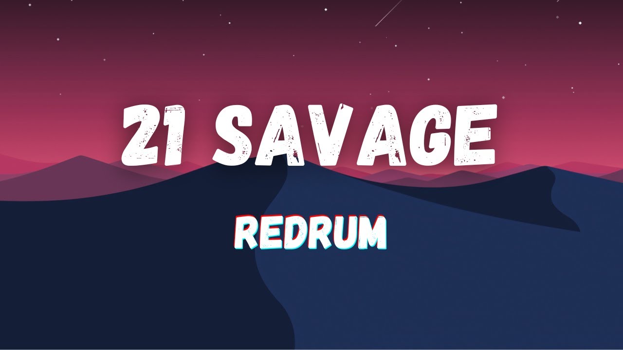 21 Savage - redrum (Lyrics) - YouTube