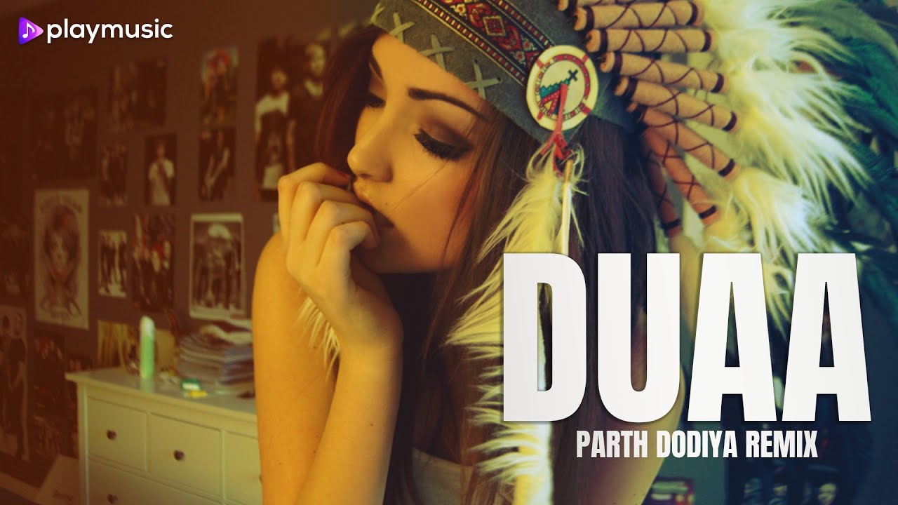 Dua (Remix) | Parth Dodiya | Sanghai | Play Music - YouTube