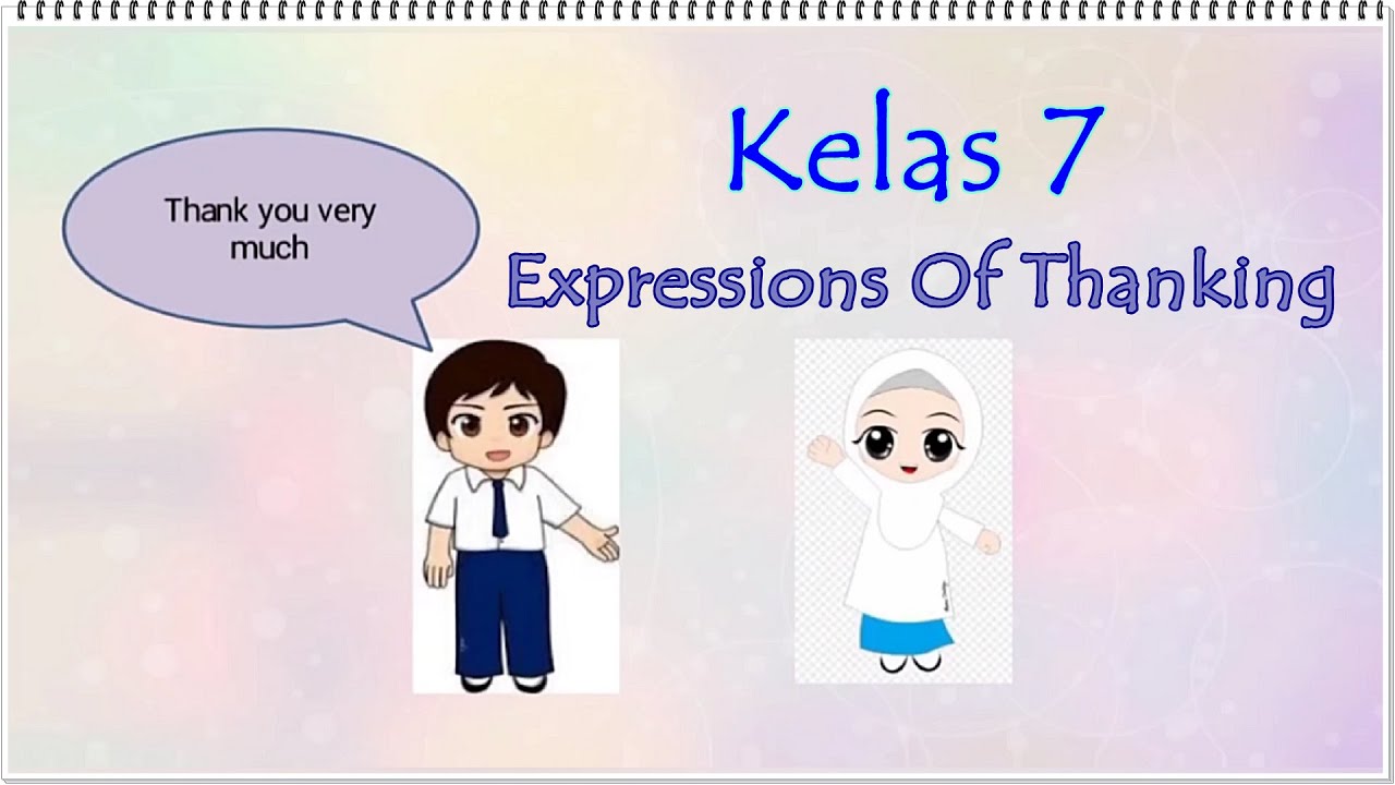 Kelas 7 Expressions Of Thanking - Ungkapan Terima Kasih - YouTube