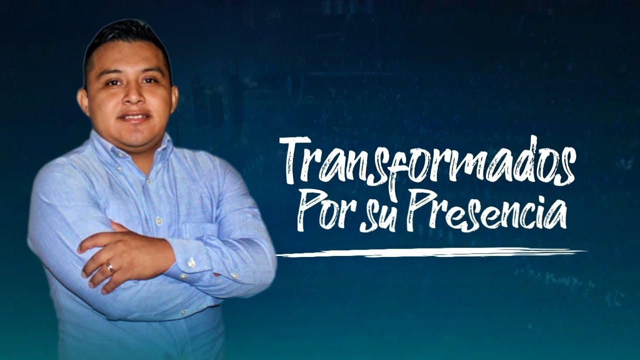 TRANSFORMADOS POR JESUS - EVANGELISTA CARLOS MONTEJO - YouTube