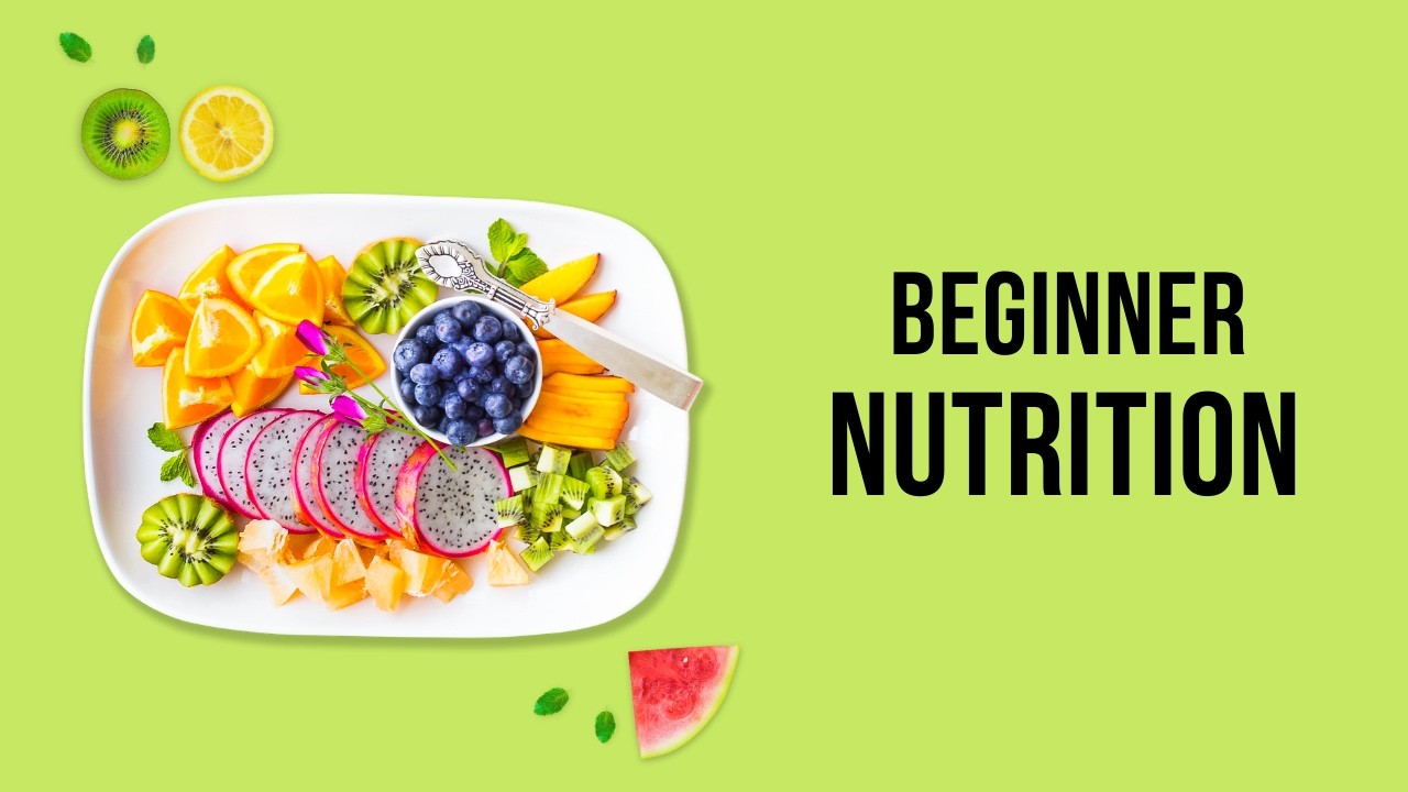 Nutrition Made Simple: The 3 Essentials EVERY Beginner Should Know ...
