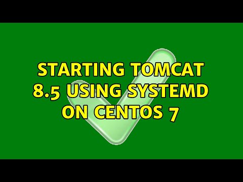 Starting Tomcat 8.5 using systemd on Centos 7 (2 Solutions!!)