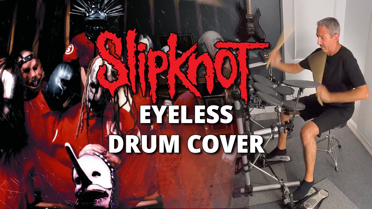 Slipknot - Eyeless - Drum Cover #slipknot #eyeless #drumcover - YouTube