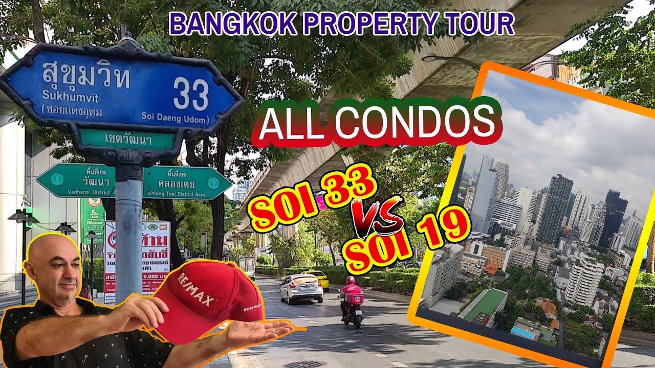 Soi 33 VS Soi 19 | All condos in Sukhumvit 33 | Bangkok Property Tour ...