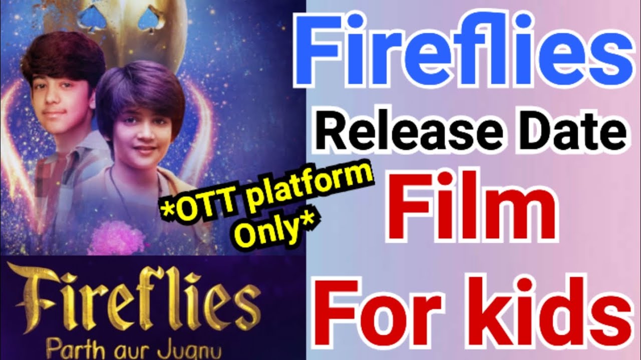 Fireflies:Parth aur Jugnu Trailer Review | Fireflies OTT Release Date - YouTube