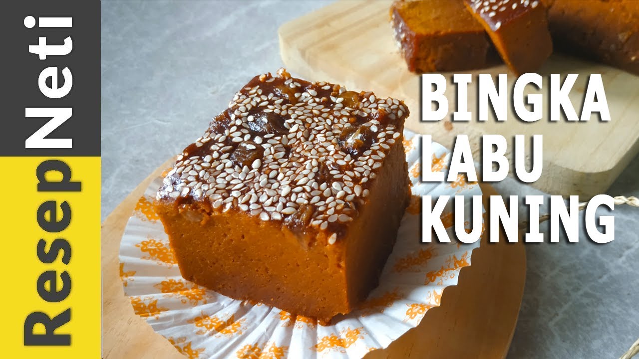 RESEP BINGKA LABU KUNING ️️ KUE LEBARAN 2020 - YouTube