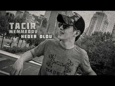 tacir memmedov heder oldu