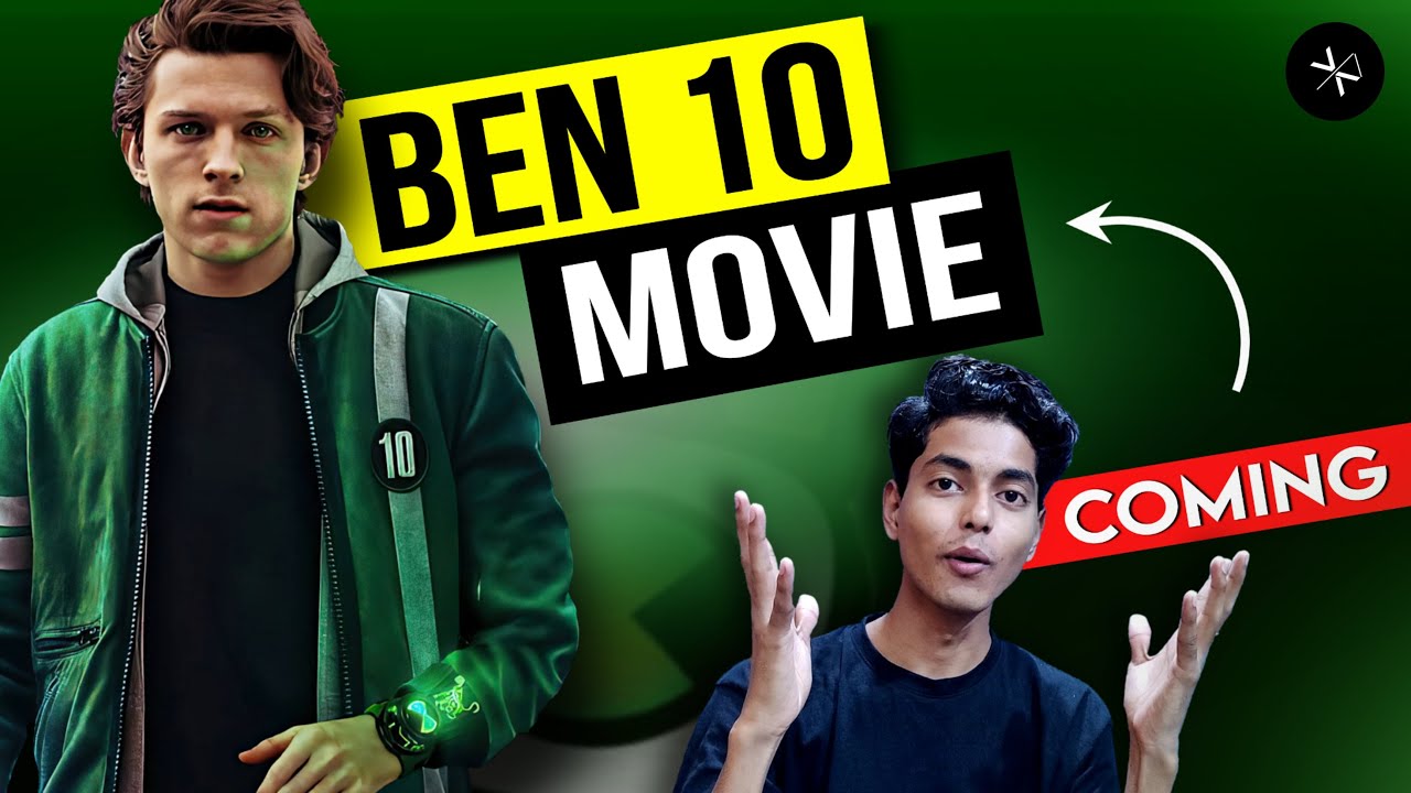 Ben 10 : New Live Action Movie Confirmed ! - YouTube