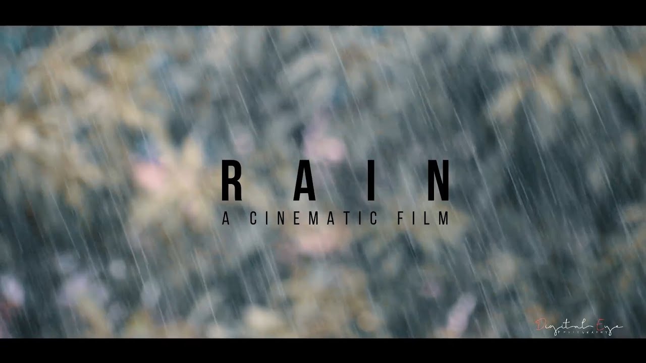 RAIN - A Cinematic Film - Monsoon season - A Sound Experience - Digital ...