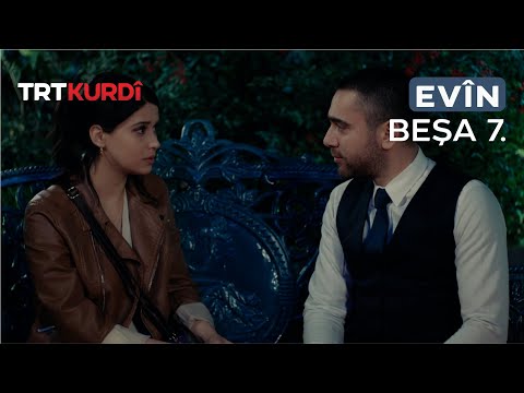 Evîn - Beşa 7.