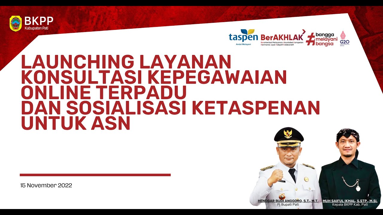 LAUNCHING LAYANAN KONSULTASI KEPEGAWAIAN ONLINE TERPADU DAN SOSIALISASI KETASPENAN UNTUK ASN ...