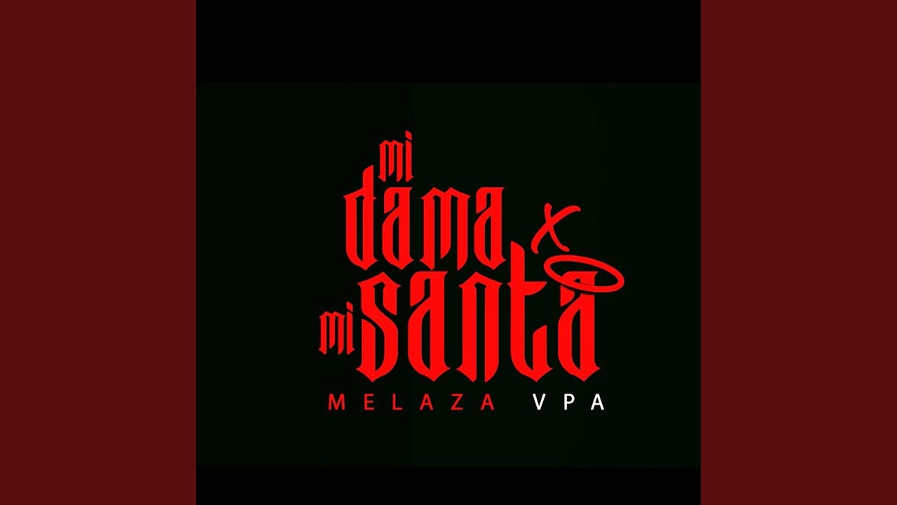 MI DAMA & MI SANTA - YouTube