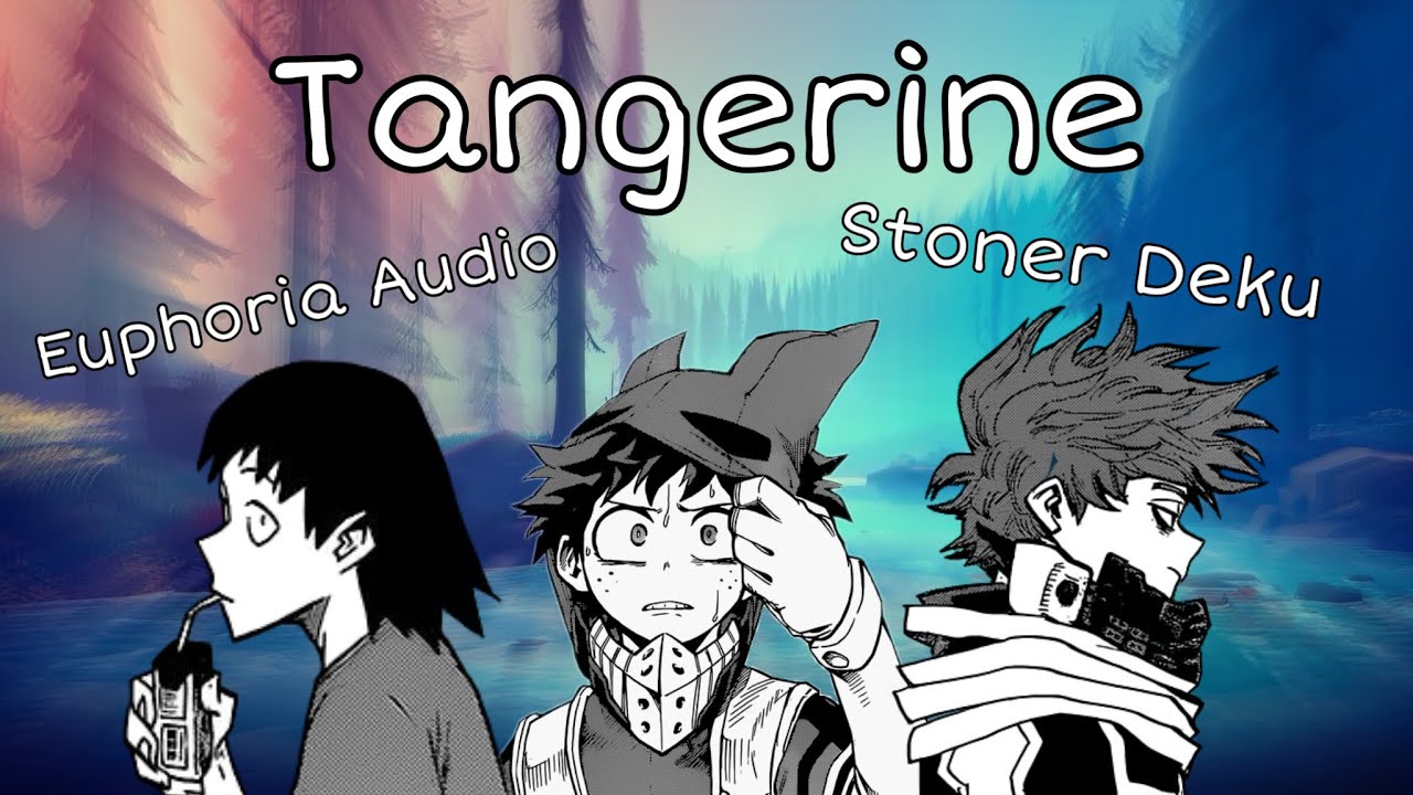 Tangerine || Stoner Deku || My Hero Academia Texting Story - YouTube
