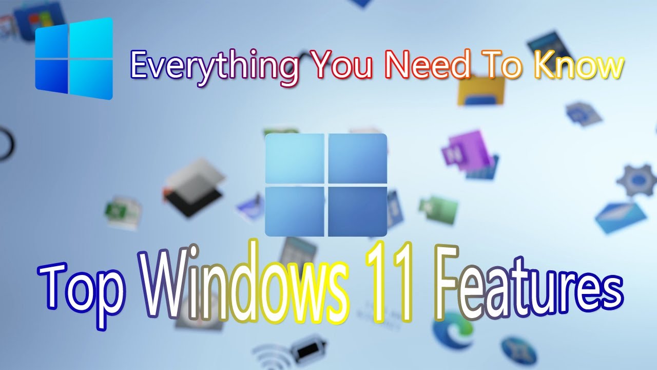 Top Windows 11 Features | Everything You Need To Know - YouTube