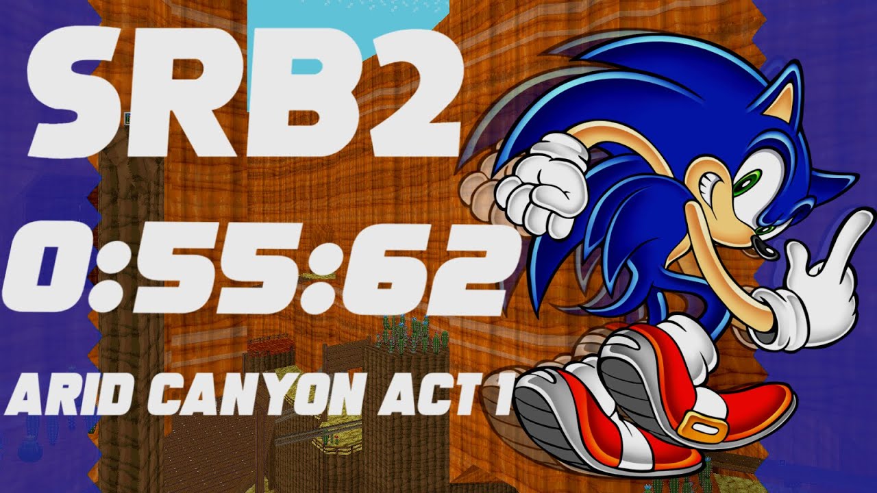 [#SRB2] Arid Canyon ACT 1 w/SA-Sonic - 0:55:62 - YouTube