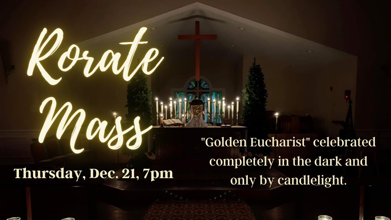 The Rorate Mass - 7:00 PM - December 21st, 2023 - YouTube