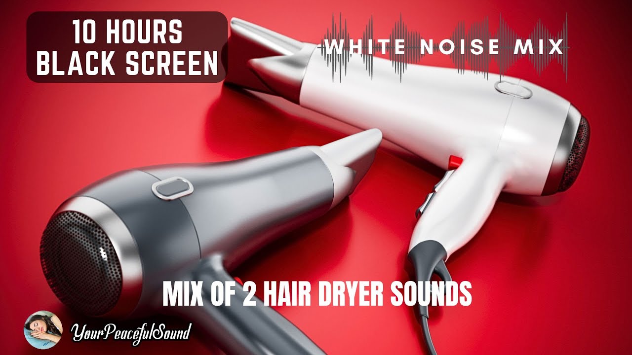 10-Hour Mix of HAIR DRYER Sounds | White Noise - Black Screen | Study ...
