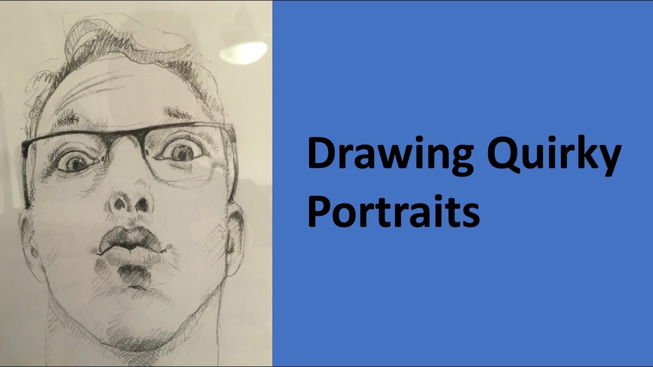 How to draw a quirky portrait - A quirky way to do a portrait sketch ...