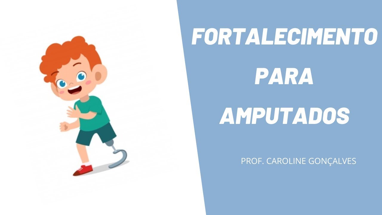 Reabilitação de Amputados do Membro Inferior - Fisioterapia - YouTube