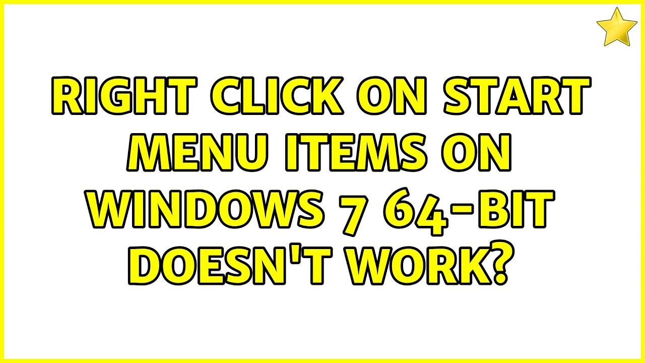 Right click on Start Menu Items on Windows 7 64-bit doesn't work? - YouTube