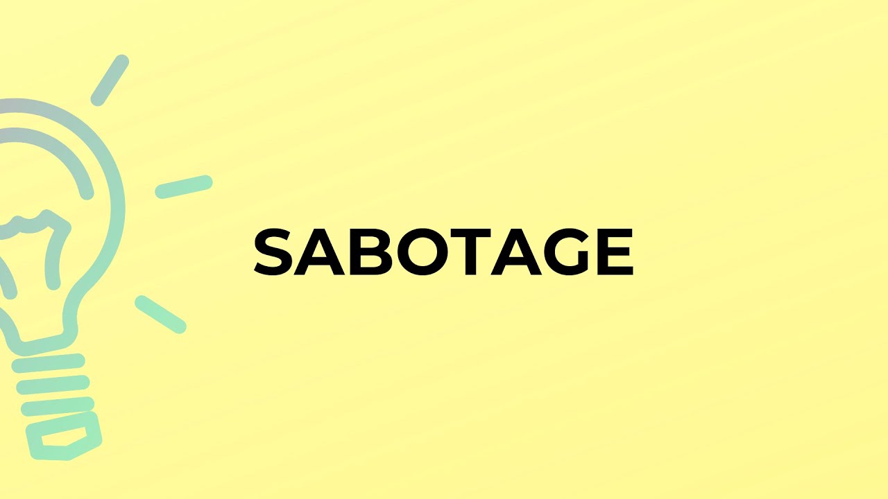 What is the meaning of the word SABOTAGE? - YouTube