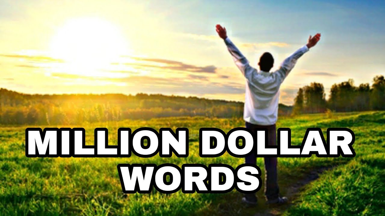 LIFE CHANGING MILLION DOLLAR WORDS .. - YouTube