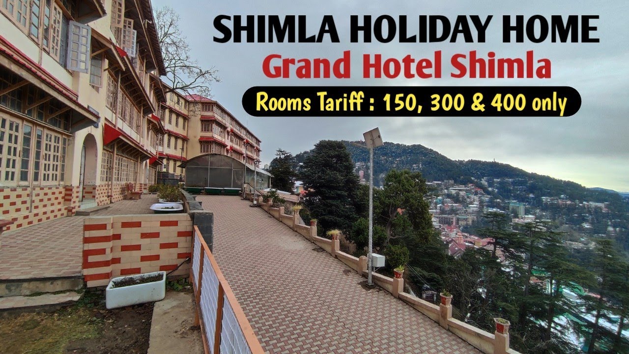 Shimla Holiday Home | Grand Hotel Shimla | cpwd guest house | best ...