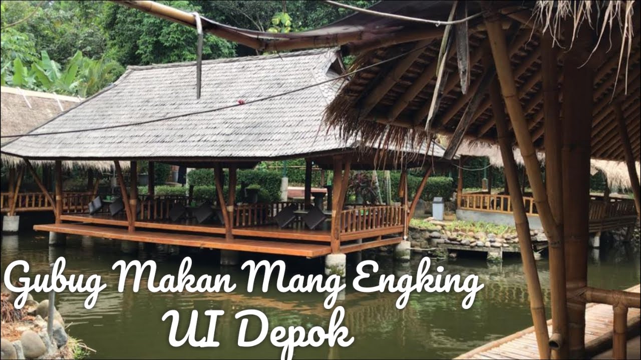 GUBUG MAKAN MANG ENGKING UI DEPOK || MAKAN LESEHAN DI ATAS KOLAM IKAN ...