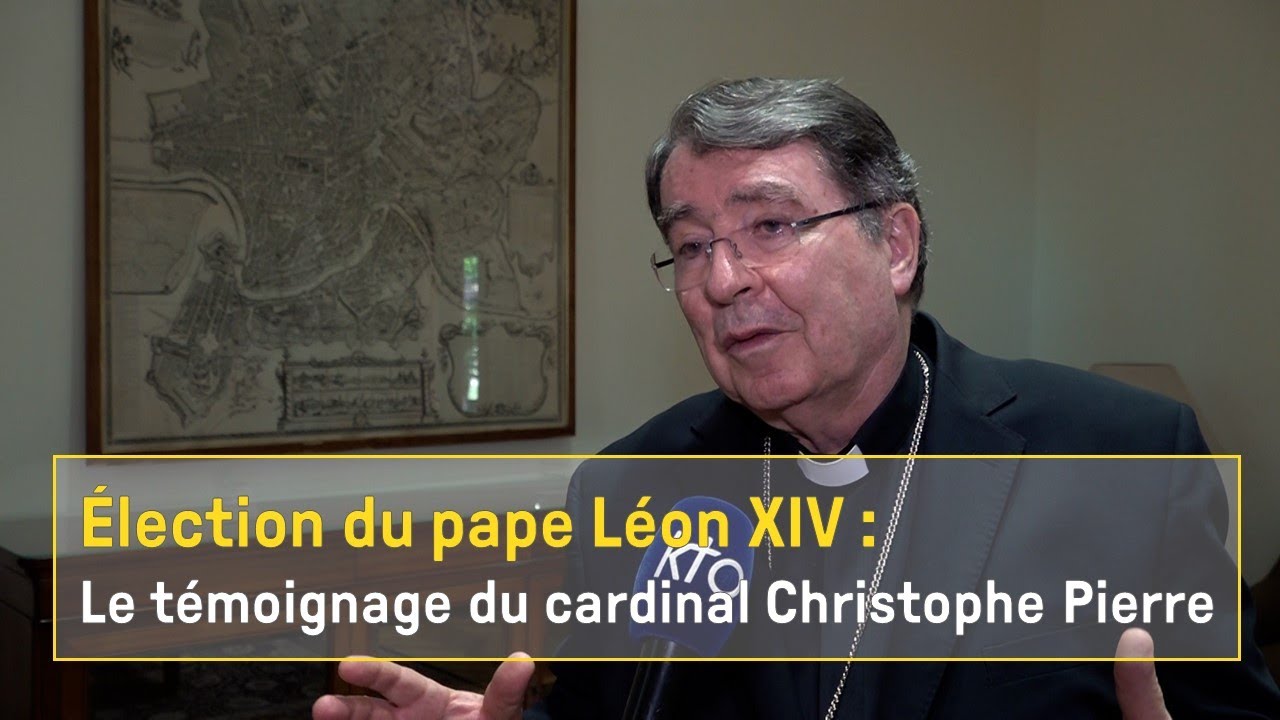 Election de Léon XIV : le témoignage du cardinal Christophe Pierre ...