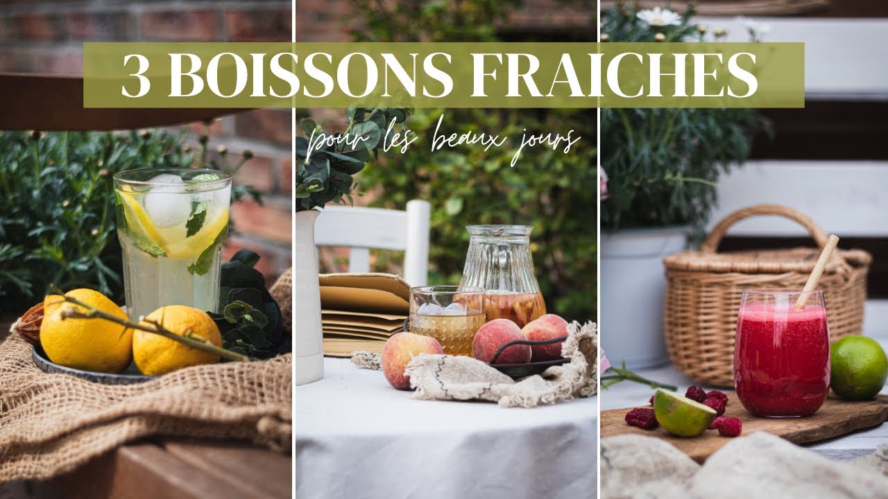 RECETTES | 3 idées de boissons fraîches pour les beaux jours - YouTube