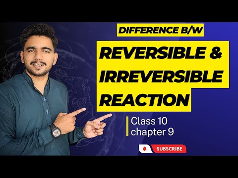 Difference between Reversible and Irreversible Reaction || Class 10th ...