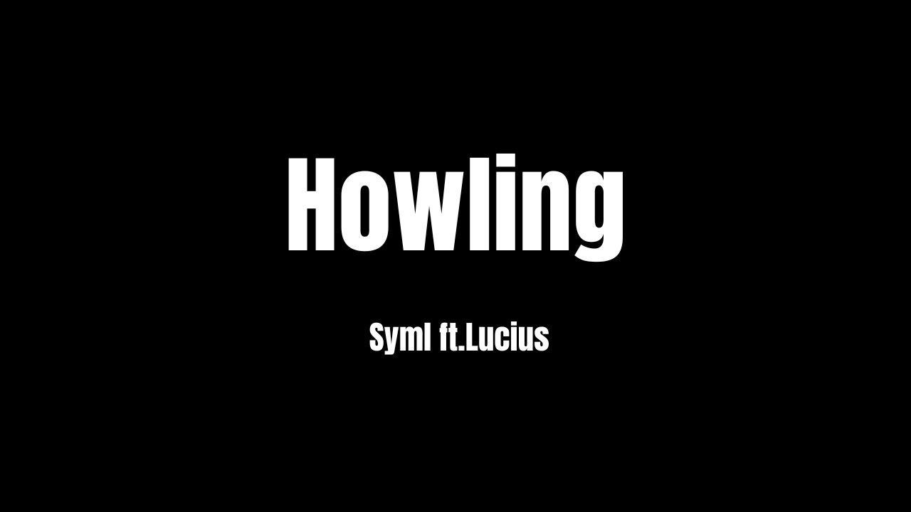 SYML-Howling ft.Lucius Karaoke version - YouTube