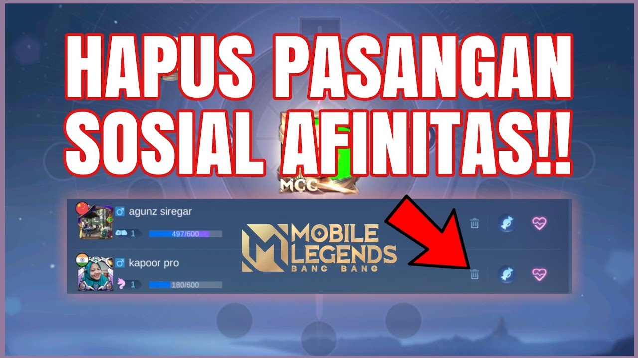 Cara Menghapus Pasangan di Fitur Sosial Afinitas Mobile Legends - YouTube