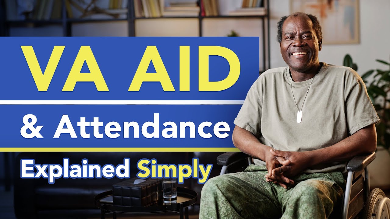 Aid and Attendance Explained for Veterans and Families - YouTube