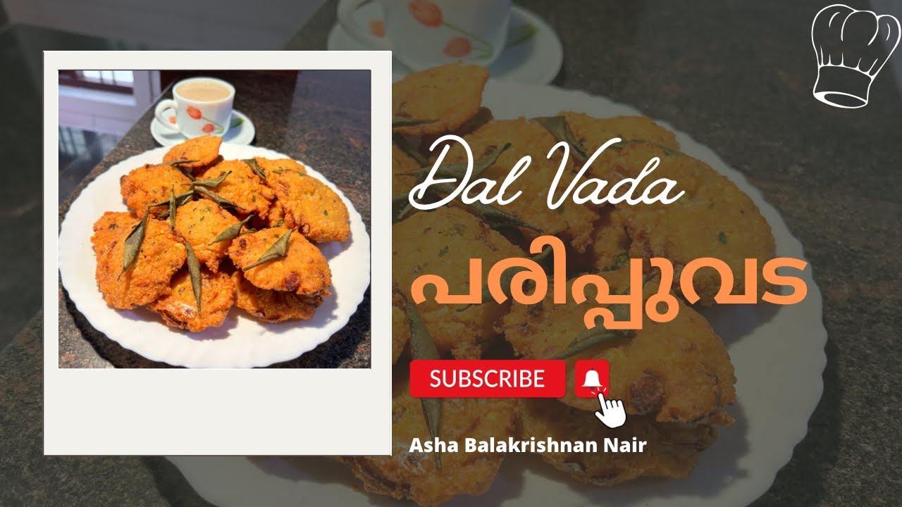Parippuvada | Dal Vada | Snack | Tea Snack | Kerala Tea Time Snack ...
