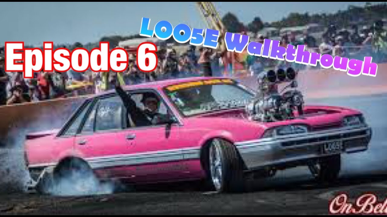 Episode 6: LOO5E VL walkthrough - YouTube