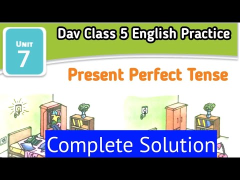 Present Perfect Tense Solution | DAV Class 5 English Practice Chapter 7 ...