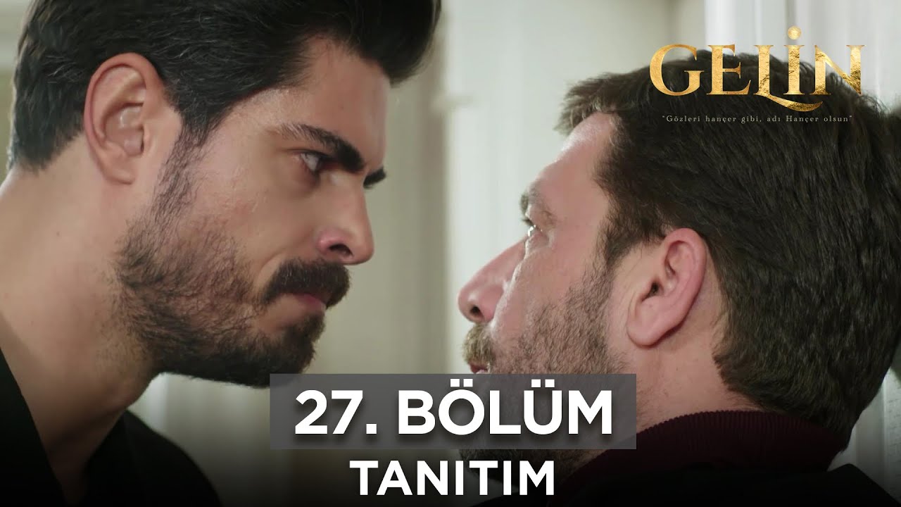 Gelin Dizisi 27. Bölüm Fragmanı (1 Haziran Cumartesi) @GelinDizisi ...