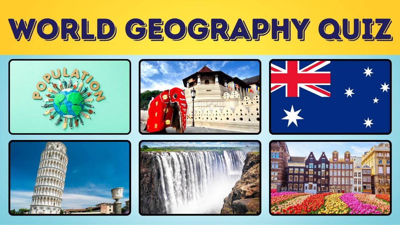 How Good is Your Knowledge on Geography? | World Geography Quiz | 40 ...