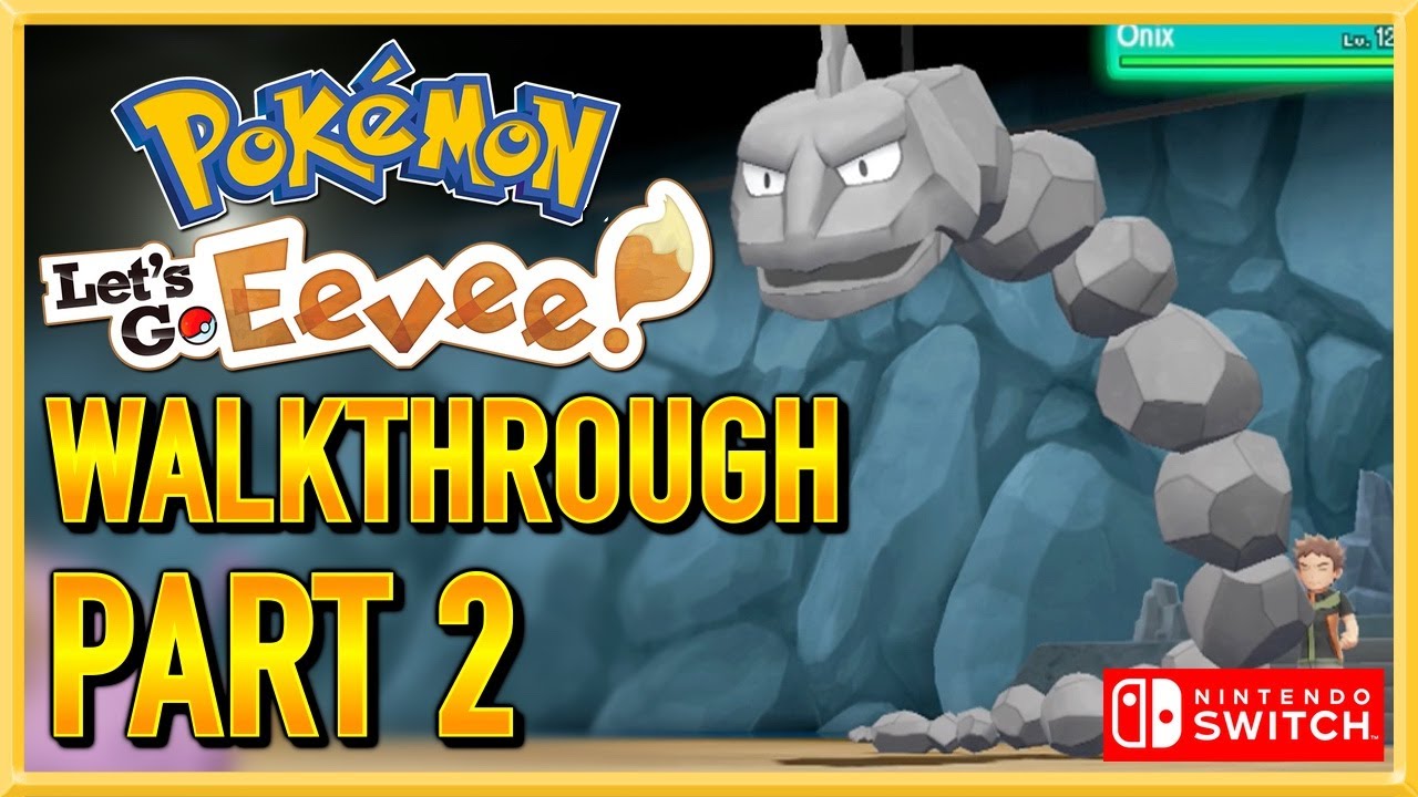 Pokemon: Let's Go Eevee! - Walkthrough - Gameplay - Let's Play - Switch ...