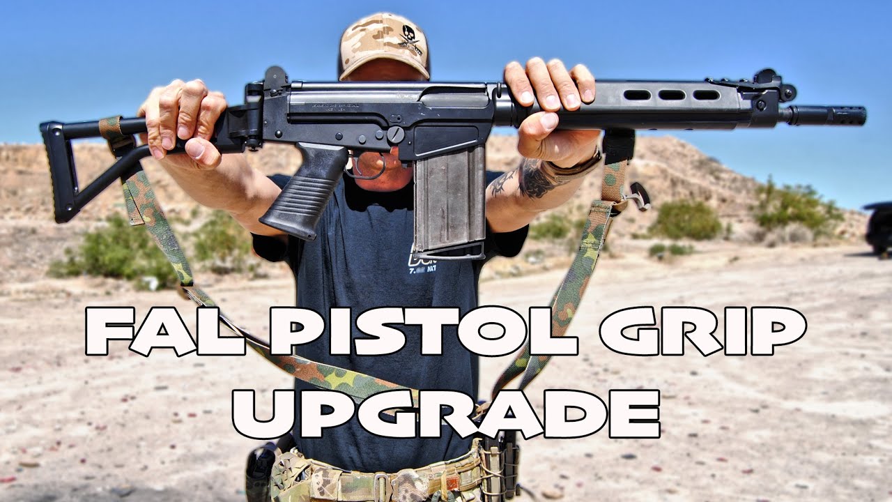 UPGRADE YOUR FAL PISTOL GRIP - YouTube